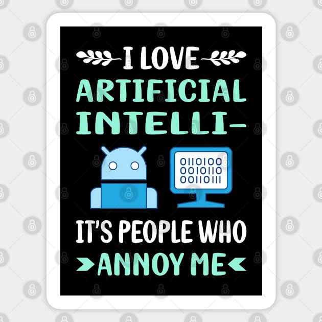 Annoy Artificial Intelligence AI - Artificial Intelligence - Sticker | TeePublic
